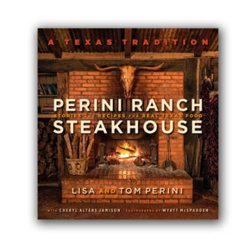 Perini Ranch Steakhouse Cookbook | Texas Star Trading